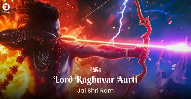 Lord Raghuvar Aarti - Benefits, special occasion and when to recite