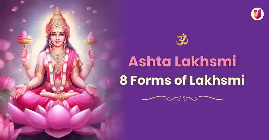 Exploring the Eight Forms of Goddess Lakshmi: Divine Symbols of Wealth