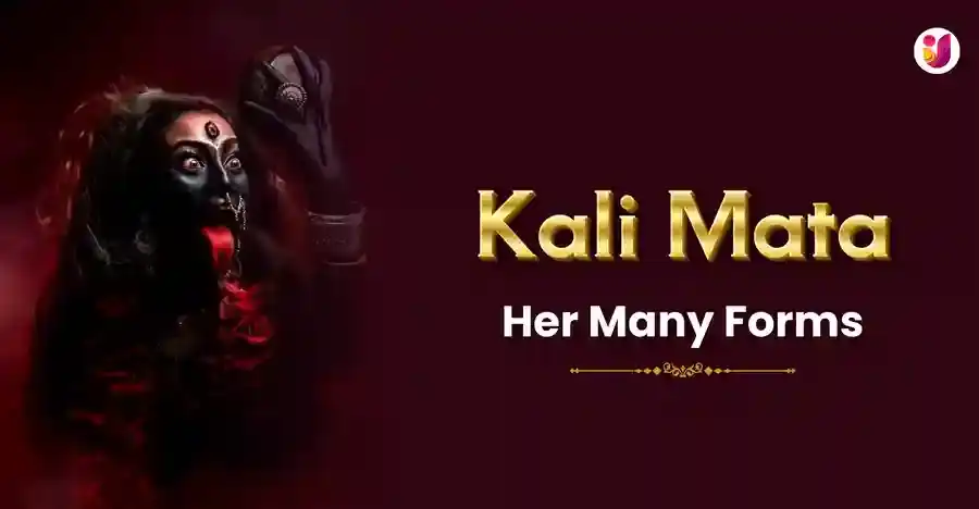 The Many Forms of Goddess Kali: Understanding Her Powerful Incarnations